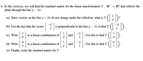 solved in this exercise we will find the standard matrix