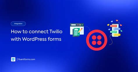 twilio integration with wordpress form builder fluent forms