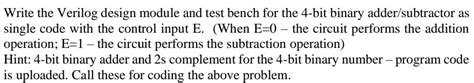 solved write the verilog design module and test bench for