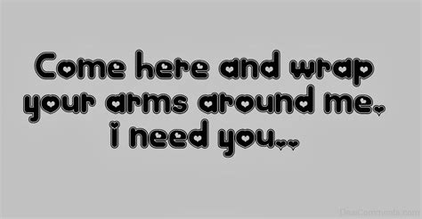 Come Here And Wrap Your Arms Around Me Desi Comments
