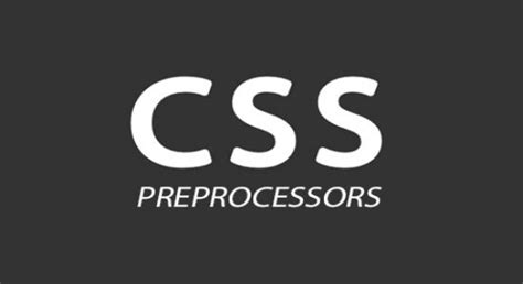 Effective Css Preprocessors To Choose From For Your Next Website Project Templatelite