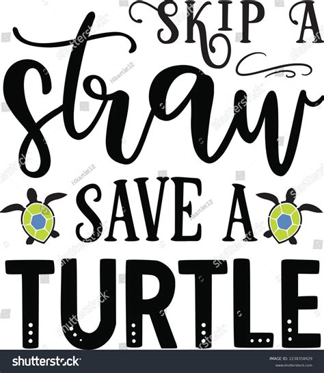 Skip Straw Save Turtle Eps Stock Vector Royalty Free 2238358429