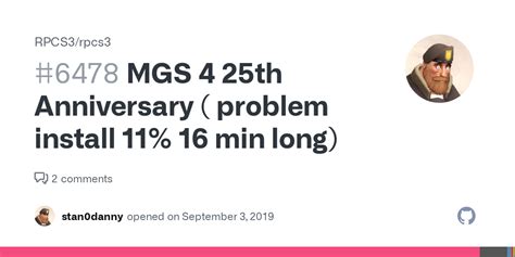 Mgs 4 25th Anniversary Problem Install 11 16 Min Long · Issue 6478
