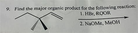 Solved Find the major organic product for the following | Chegg.com