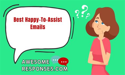 💬 15 Best Happy To Assist Emails ️ ️