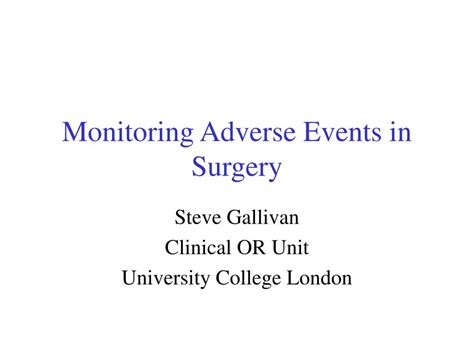 Ppt Monitoring Adverse Events In Surgery Powerpoint Presentation Free Download Id 1775526