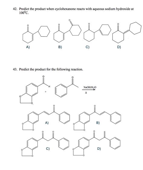 Solved 42 Predict The Product When Cyclohexanone Reacts