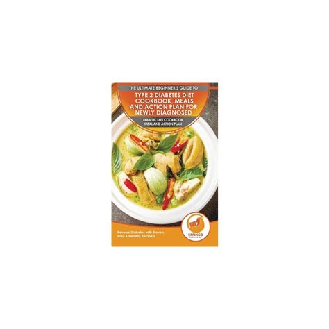 预订 Type 2 Diabetes Diet Cookbook Meals And Action Plan For Newly