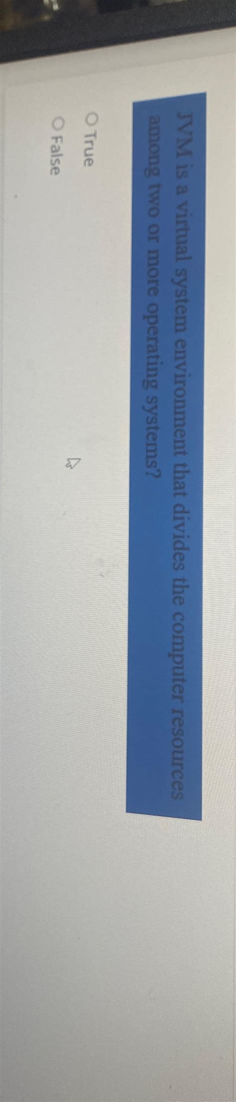 Solved Jvm Is A Virtual System Environment That Divides The