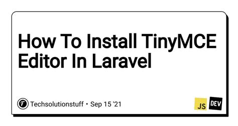 How To Install Tinymce Editor In Laravel Rdevto