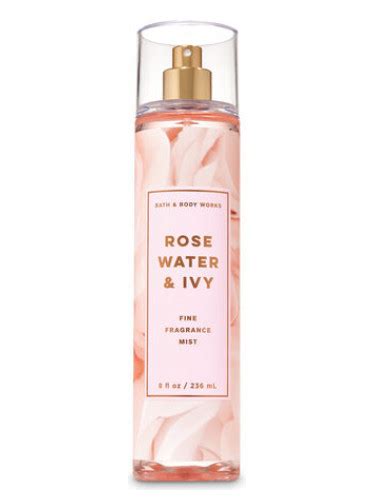 Rose Water And Ivy Bath And Body Works Perfume A Fragrance For Women 2019