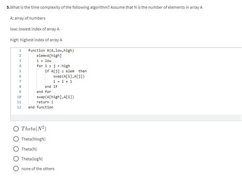 Solved 5 What Is The Time Complexity Of The Following Chegg