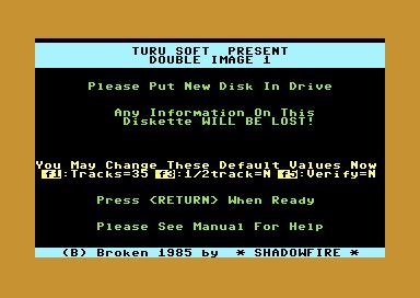 CSDb Double Image By Shadowfire Cracking Group And Turu Soft 1985