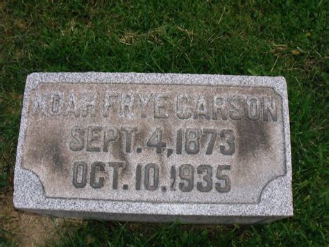 Noah Frye Carson 1873 1935 Find A Grave Memorial