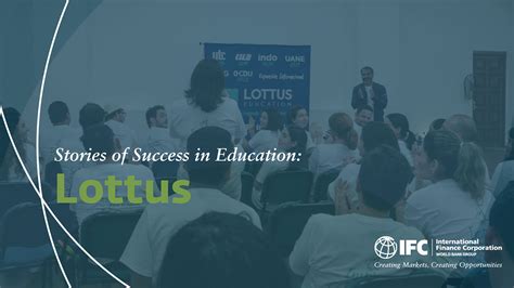 Lottus Education And Ifc Partnership Transforming Higher Education In