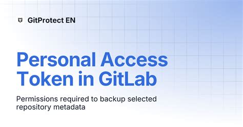 Personal Access Token In Gitlab Gitprotect En