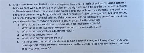 Solved 1 30 A New Four Lane Divided Multilane Highway