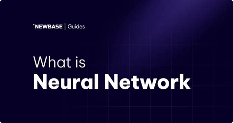 What Is Neural Network Newbase Ai