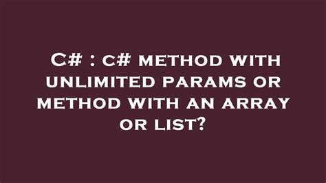 C C Method With Unlimited Params Or Method With An Array Or List