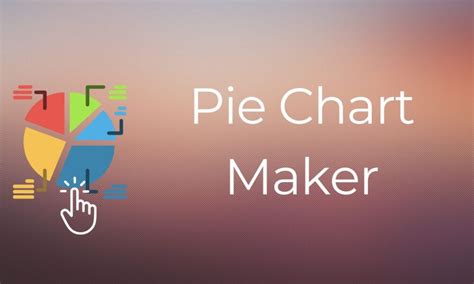 Tips On Choosing A Pie Chart Maker For Data Presentation Outsource It