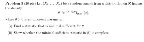 Problem 5 20 Pts Let X1xn Be A Random Sample