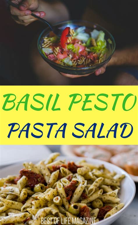 Basil Pesto Pasta Salad Recipe The Best Of Life Magazine
