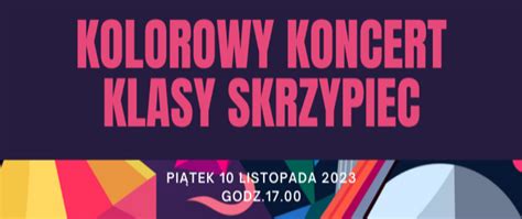 koncert klasy skrzypiec Państwowa Szkoła Muzyczna I stopnia im F Chopina w Ostrzeszowie