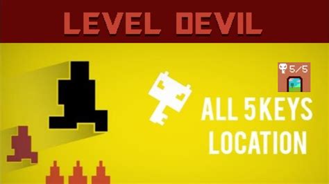 Level Devil GAME All 5 Hidden Keys Location YouTube