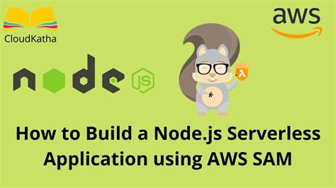 How To Build A Nodejs Serverless Application Using Aws Sam Cloudkatha