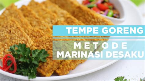 RUDY SAHABAT TEMPE GORENG METODE MARINASI DESAKU DENGAN SAMBAL