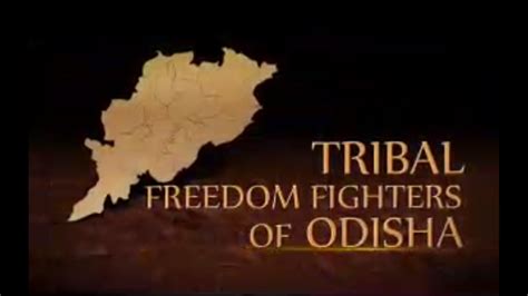 Tribal Freedom Fighters Of Odisha Youtube
