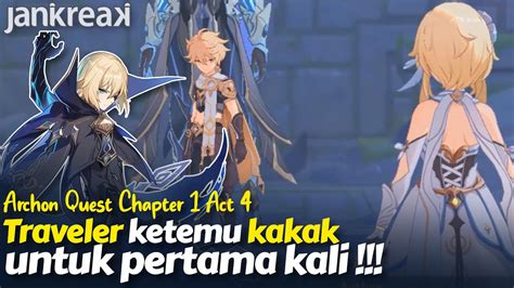 Quest Archon Chapter 1 Act 4 Genshin Impact Lumine Ketemu Aether