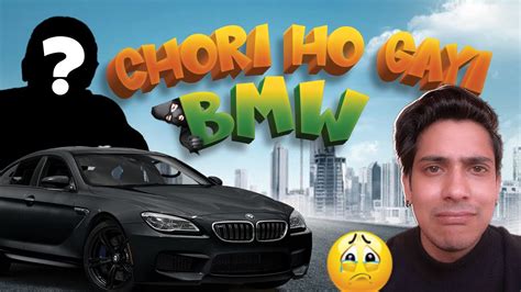 Bmw Chori Ho Gayi 😭 Purav Jha Youtube