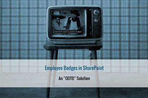 Employee Badges In Sharepoint Mike Hatheway