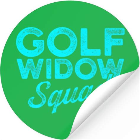 Golf Widow Wife Squad Golfer Funny Golfing Stickers Sold By