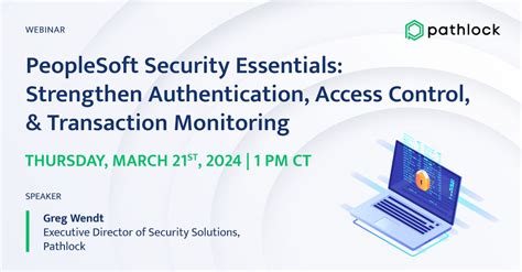 How Pathlock Improves Peoplesoft Security Appsian A Pathlock Company Posted On The Topic