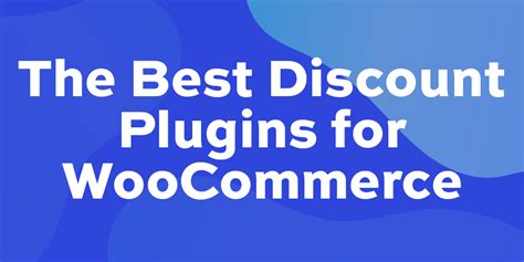 The Best Discount Plugins For Woocommerce Wp Content