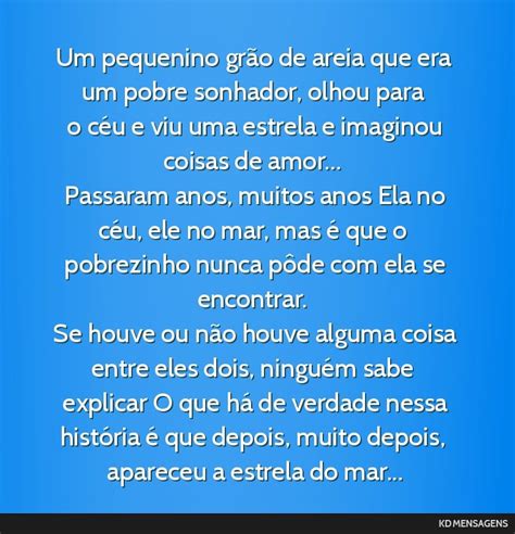 Um Pequenino Grão De Areia Que Era Um Pobre Sonhador Olhou