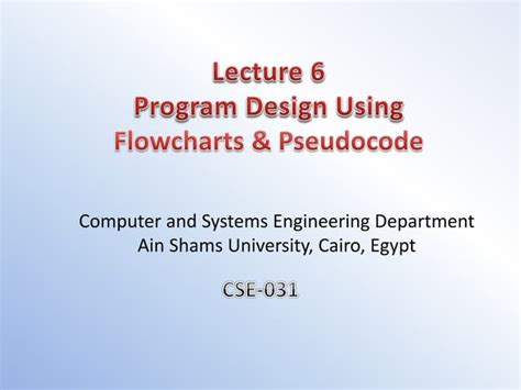 2021 Cse031lecture 6flowchartspseudocodepptxpdf
