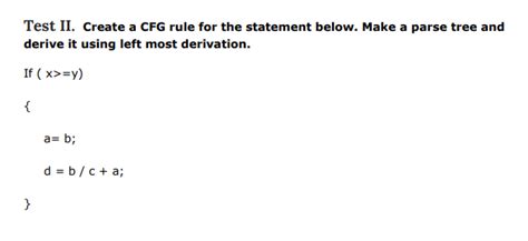Solved Test II Create A CFG Rule For The Statement Below Chegg Com