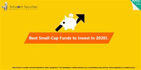 Best Small Cap Funds To Invest In 2020
