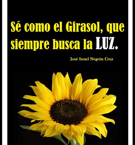 JOSÉ ISRAEL NEGRÓN CRUZ Sé como el Girasol