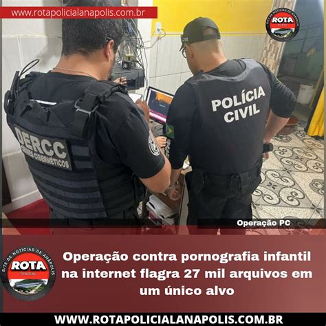 Operação Contra Pornografia Infantil Na Internet Flagra 27 Mil Arquivos