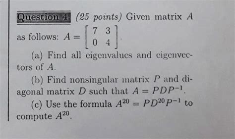 Solved O Question Points Given Matrix A As Chegg
