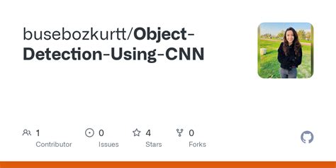 Github Busebozkurttobject Detection Using Cnn