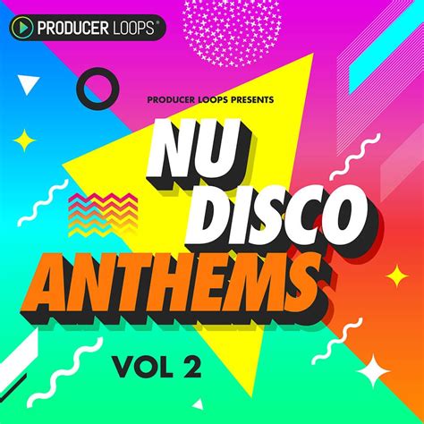 Nu Disco Anthems Vol 2 Latin Pop Anthems Vol 1 At Producer Loops