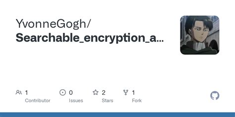 Github Yvonnegogh Searchable Encryption And Retrieval