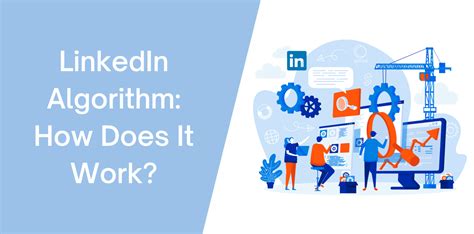 How Linkedin Algorithm Works