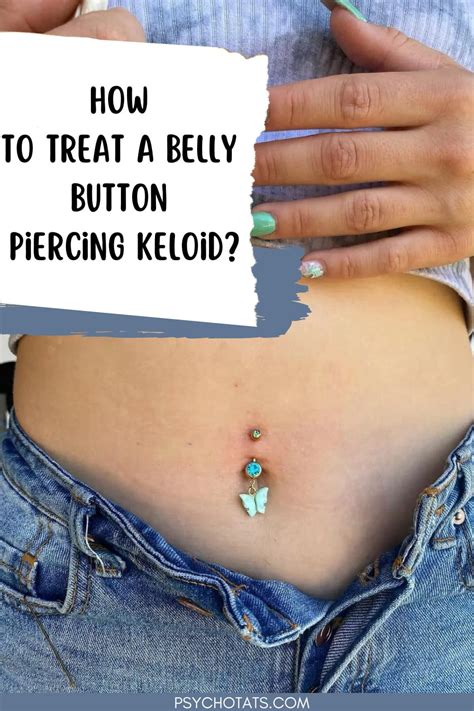 How To Treat A Belly Button Piercing Keloid Psycho Tats