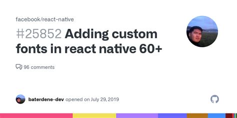 Adding Custom Fonts In React Native 60 Issue 25852 Facebook React